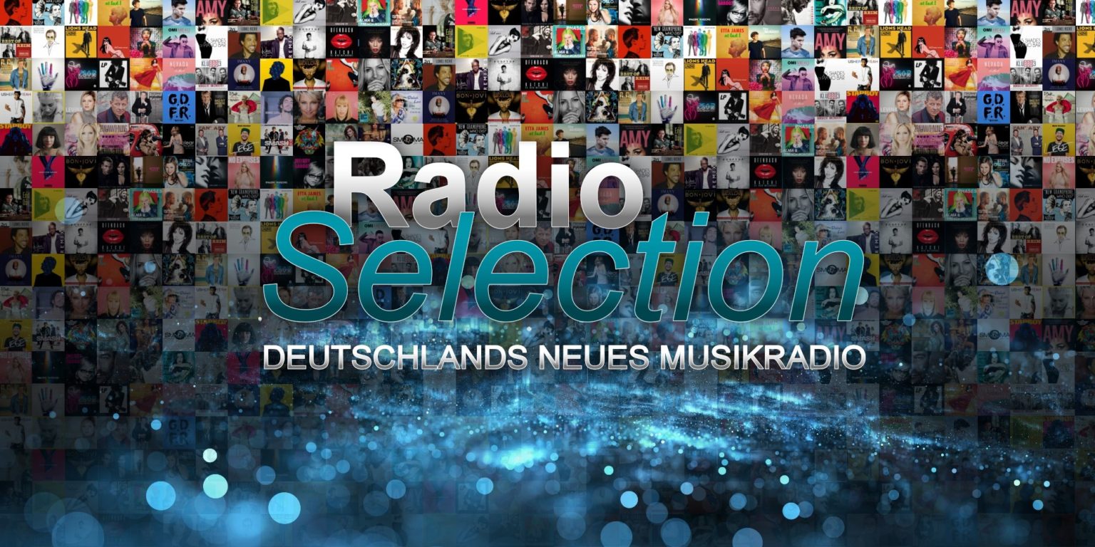 Neues Musikradio RadioSelection.de – RadioSelection.de